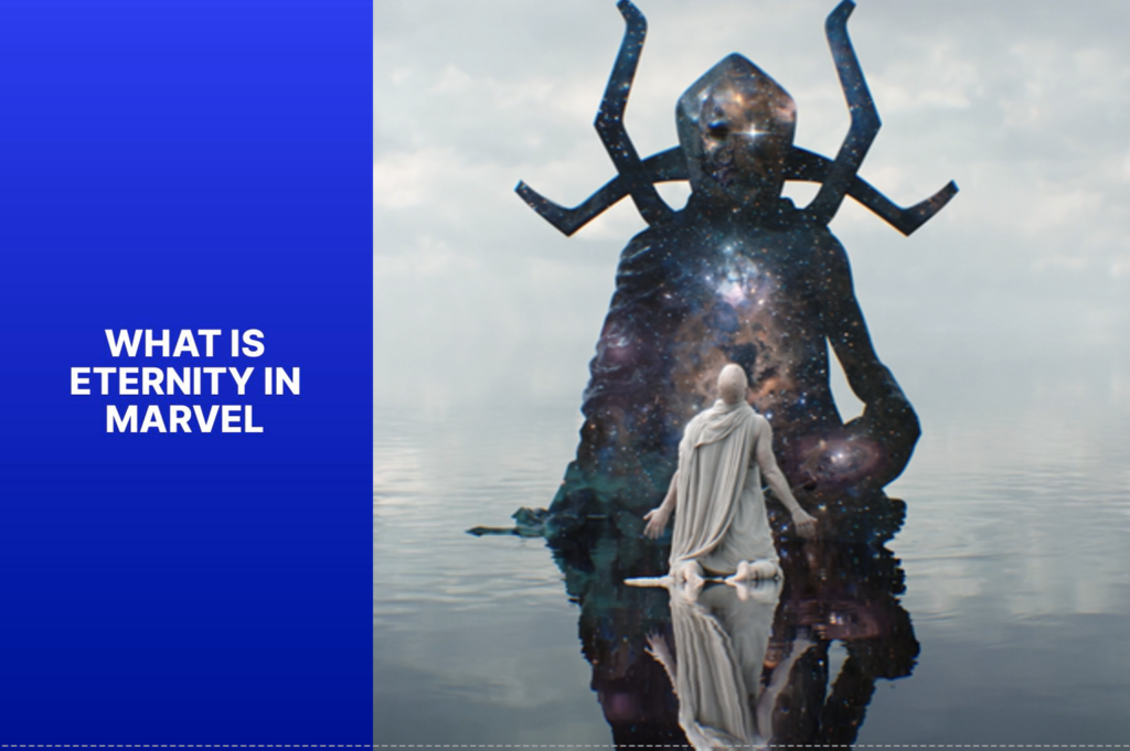 What Is Eternity In Marvel - Marvel Nerds